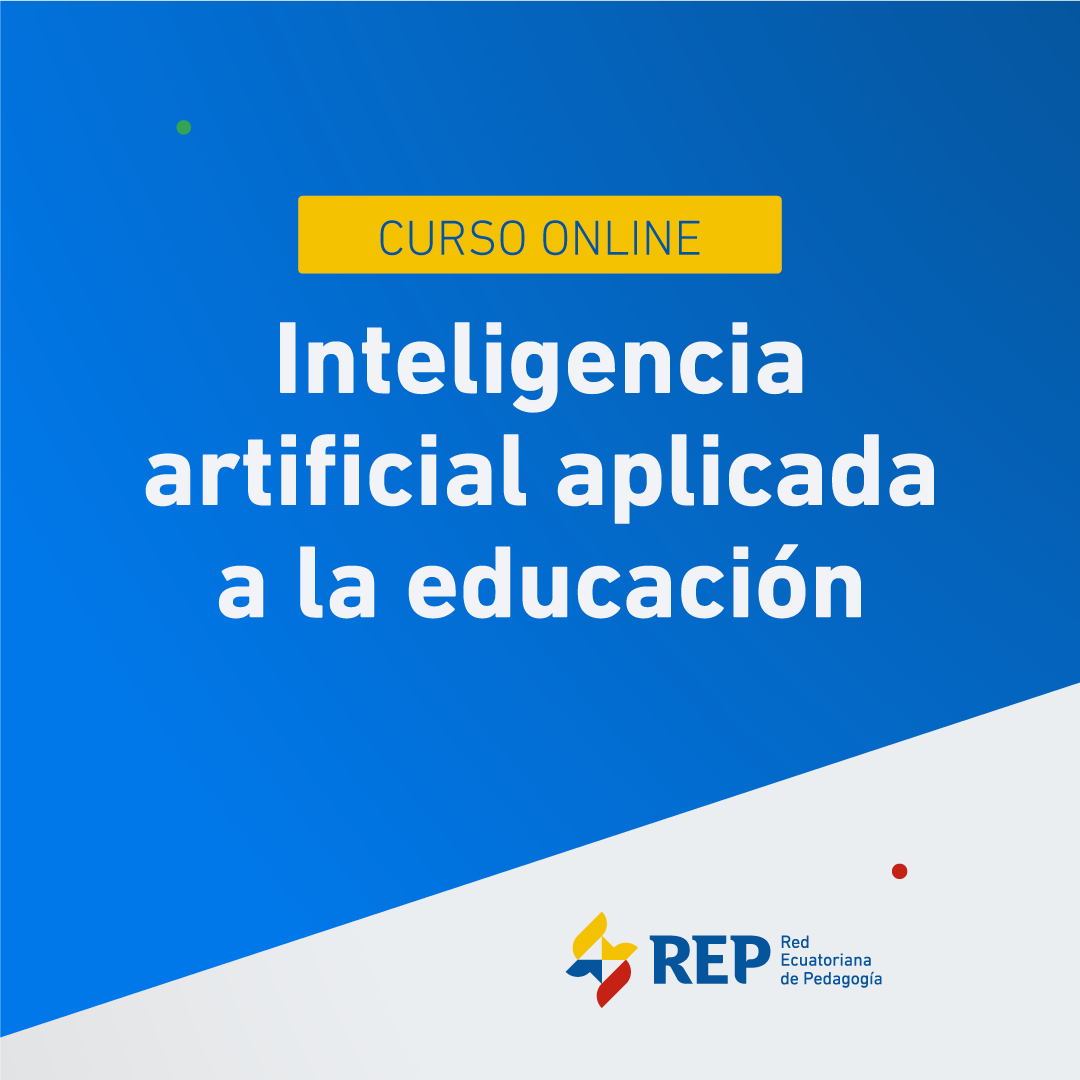 Curso de Inteligencia artificial aplicada a la educación - Red ...